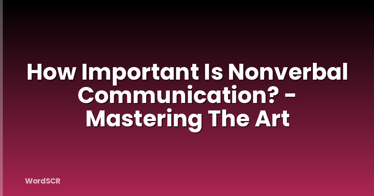 What Percentage Of Communication Is Non Verbal? - Effective ...