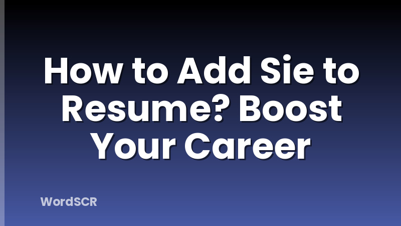 How To Add Sie To Resume? Boost Your Career | WordSCR