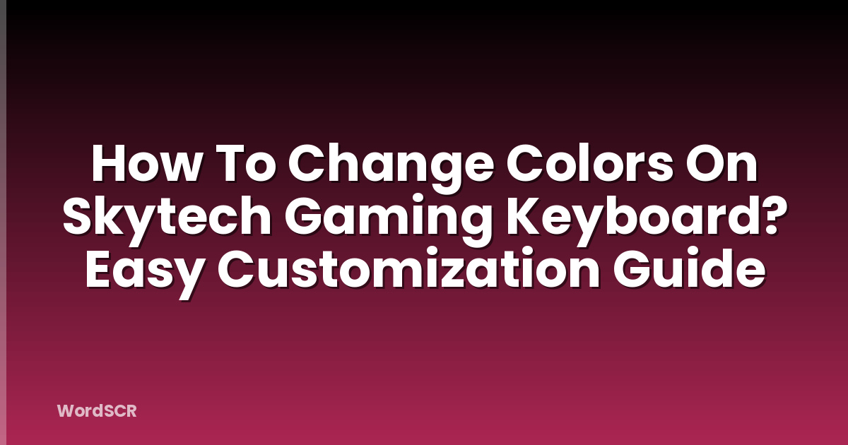 How To Change Colors On Skytech Gaming Keyboard? Easy Customization ...