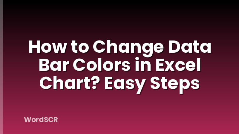 How To Change Data Bar Colors In Excel Chart? Easy Steps | WordSCR