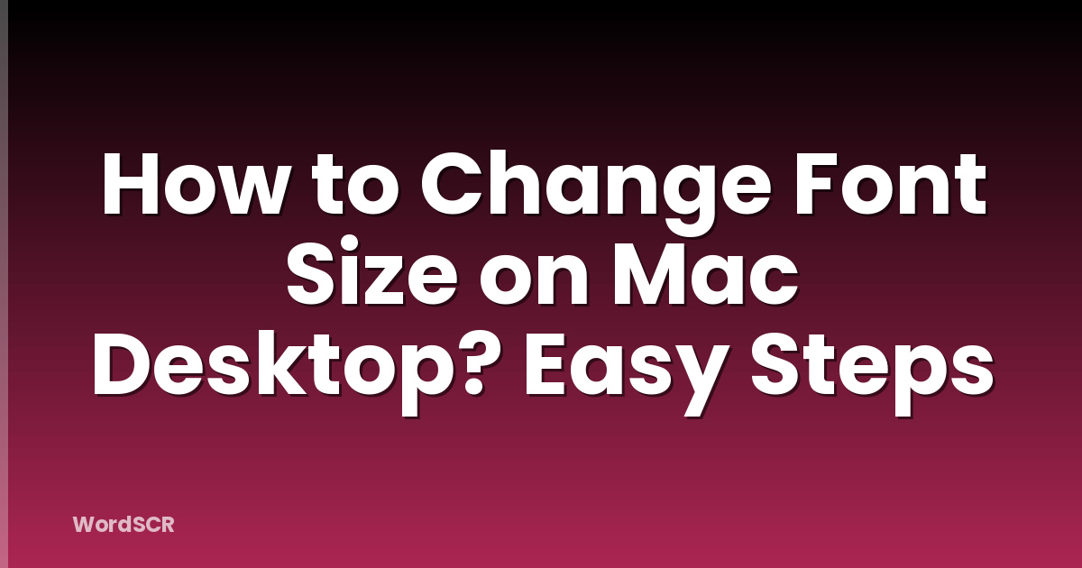 Why Is My Text Font So Small? Fixing The Issue | WordSCR