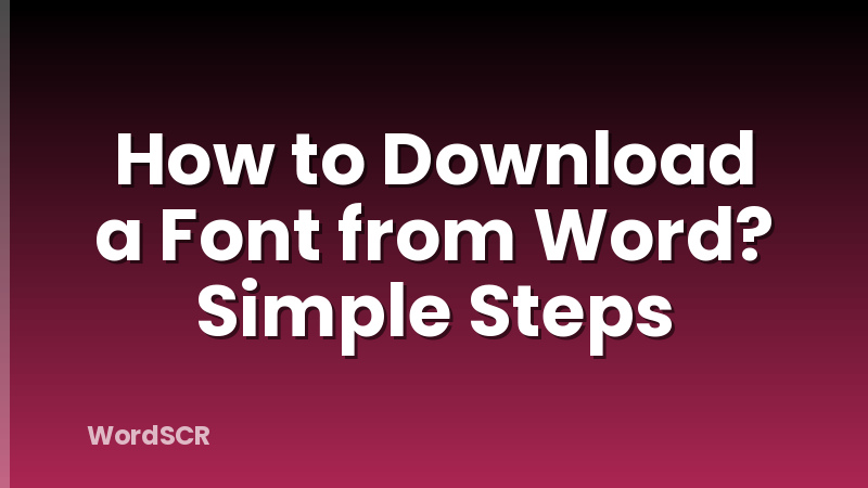 How To Download A Font From Word? Simple Steps | WordSCR