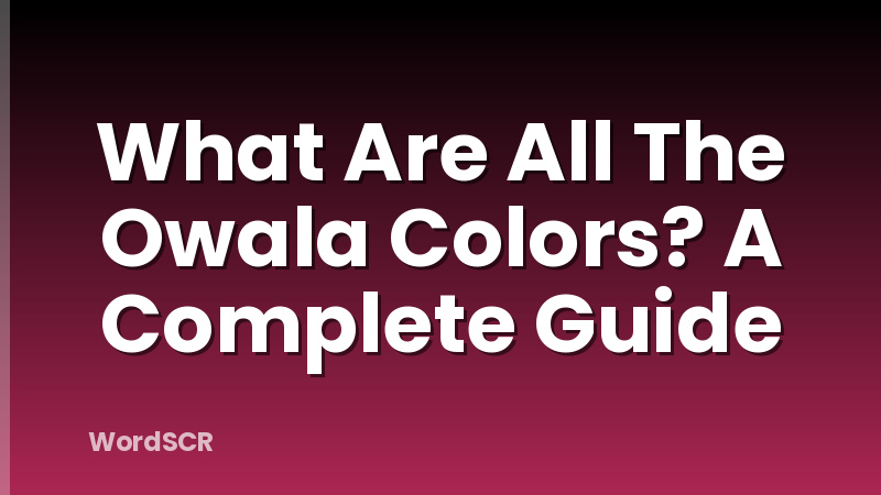 What Are All The Owala Colors? A Complete Guide | WordSCR