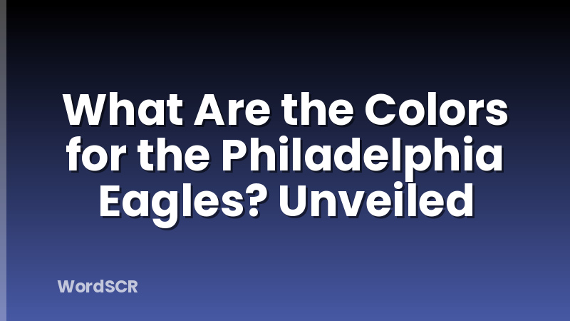 What Are The Colors For The Philadelphia Eagles? Unveiled | WordSCR