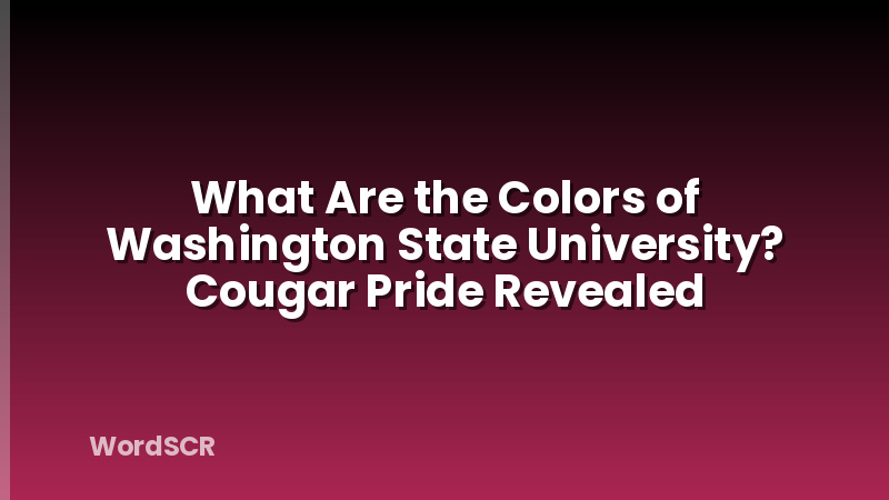 What Are The Colors Of Washington State University? Cougar Pride ...
