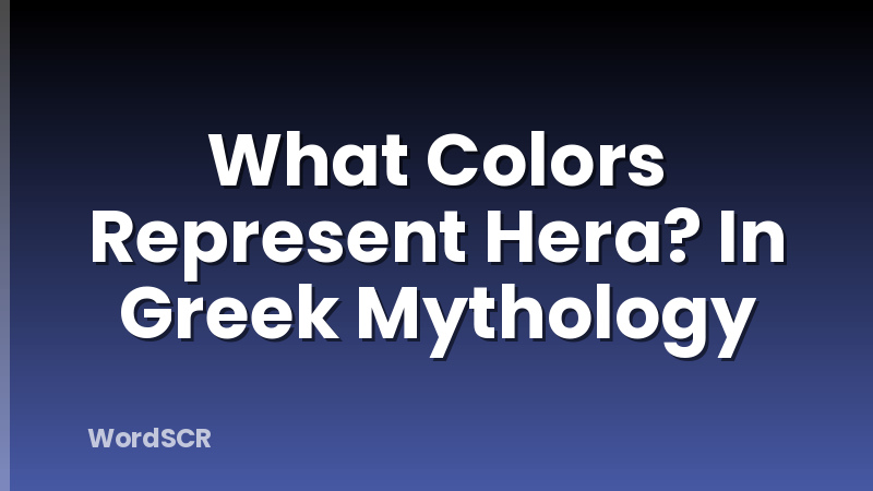 What Colors Represent Hera? In Greek Mythology | WordSCR