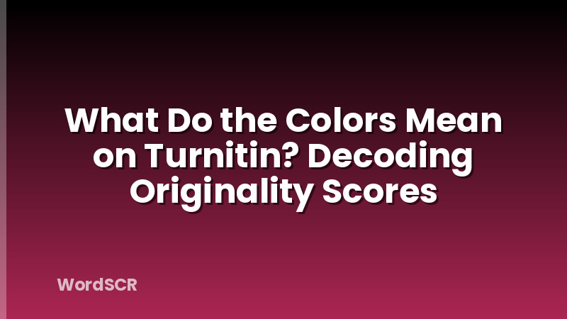 What Do The Colors Mean On Turnitin? Decoding Originality Scores | WordSCR