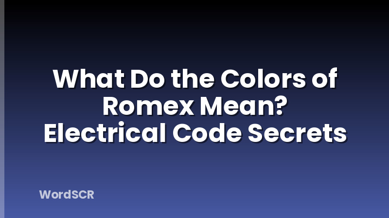 What Do The Colors Of Romex Mean? Electrical Code Secrets | WordSCR