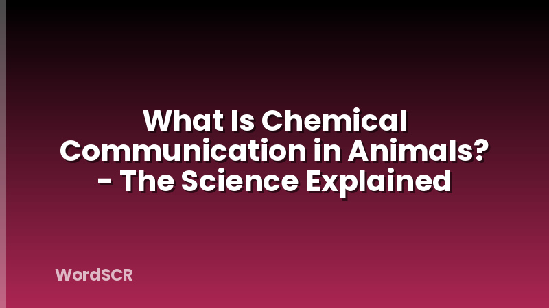 What Is Chemical Communication In Animals? - The Science Explained ...