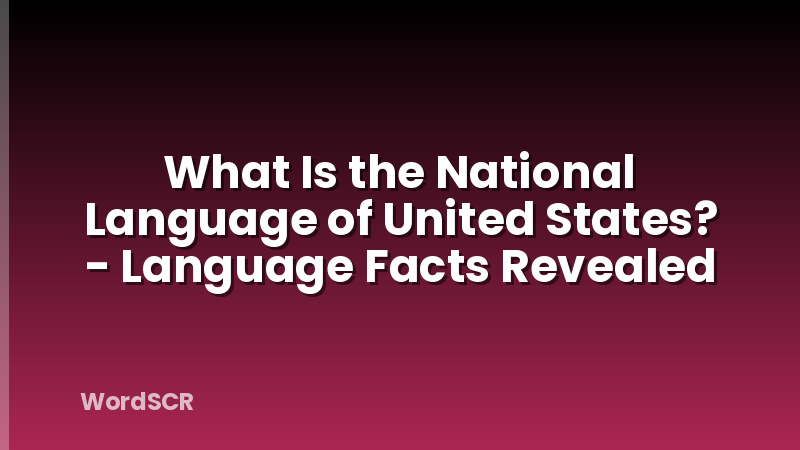What Is The National Language Of United States? - Language Facts ...