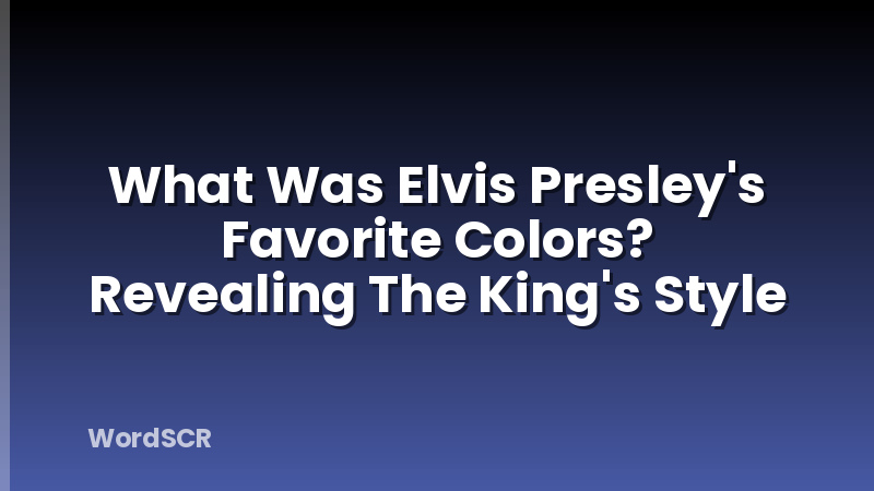What Was Elvis Presley's Favorite Colors? Revealing The King's Style ...